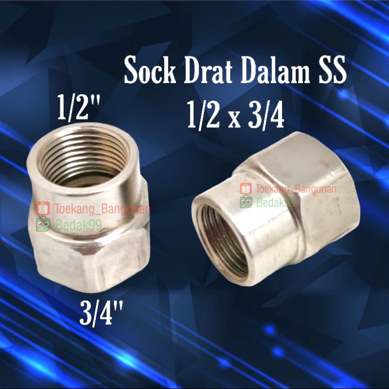 Jual Sambungan Sok Drat Dalam Stainless 1/2 x 3/4 Reducer / Vlok Sock ...