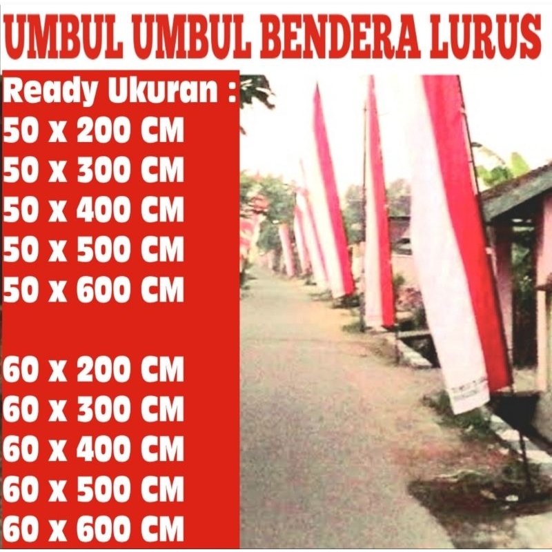 Jual Umbul Umbul Lurus Merah Putih Ready Aneka Ukuran Bahan Velez Bisa Dipasang Vertikal Maupun ...
