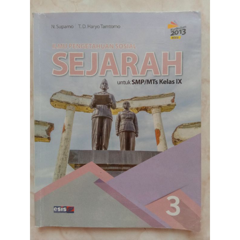 Jual Buku ESIS Sejarah untuk SMP Kelas 9 | Edisi Revisi Kurikulum 2013 | Buku bekas (Preloved ...