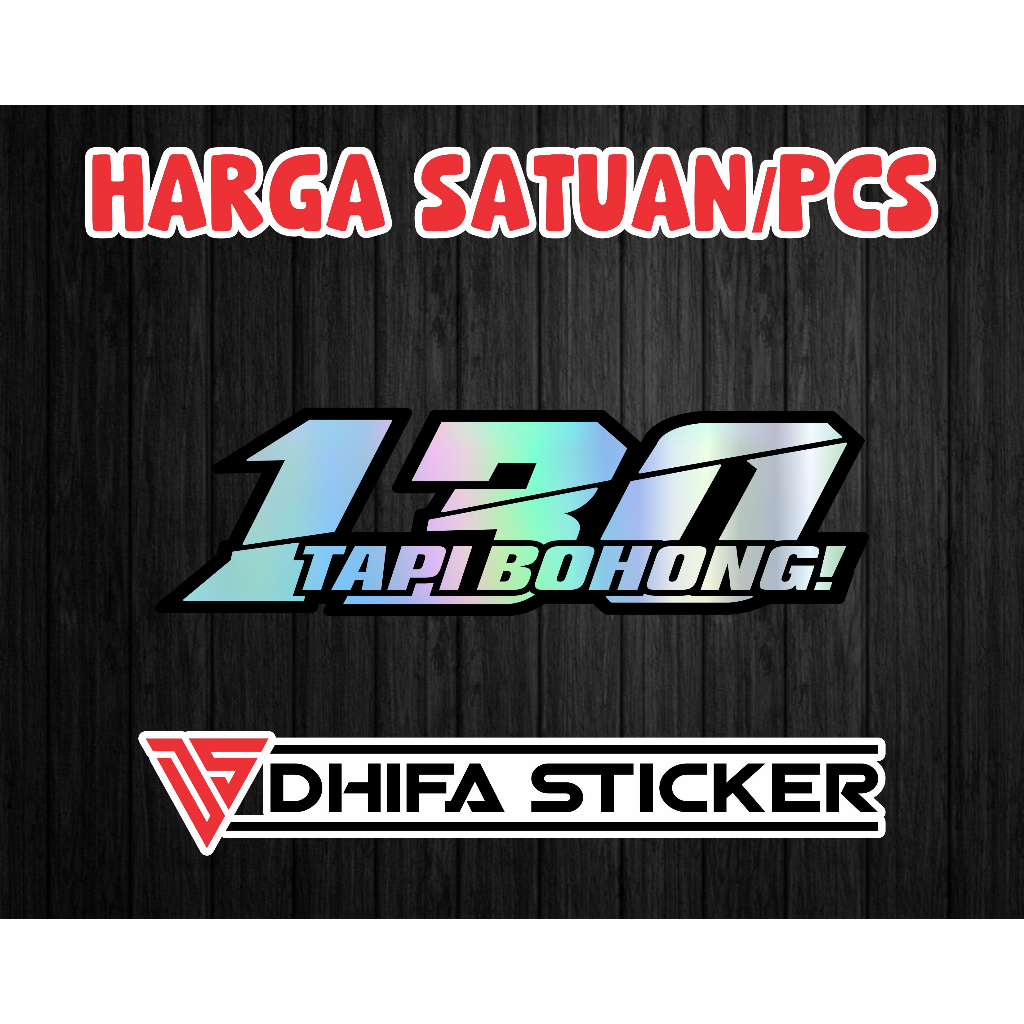Jual stiker 130 tapi bohong stiker 130 tapi boong stiker motor | Shopee ...