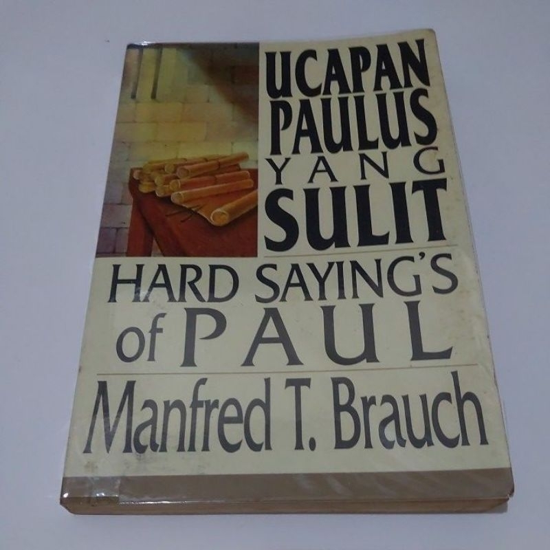 Jual Ucapan Paulus yang Sulit - Manfred T Brauch - Hard Saying's of ...