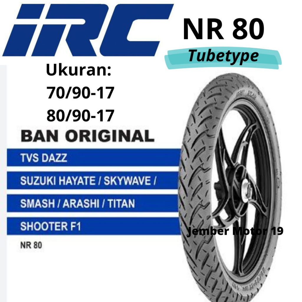 Jual BAN LUAR MOTOR IRC 80/90-17 DAN 70/90-17 NR 80 (TUBETYPE) | Shopee ...