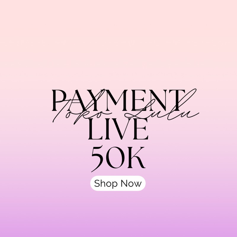 Jual PAYMENT LIVE 50k | Shopee Indonesia