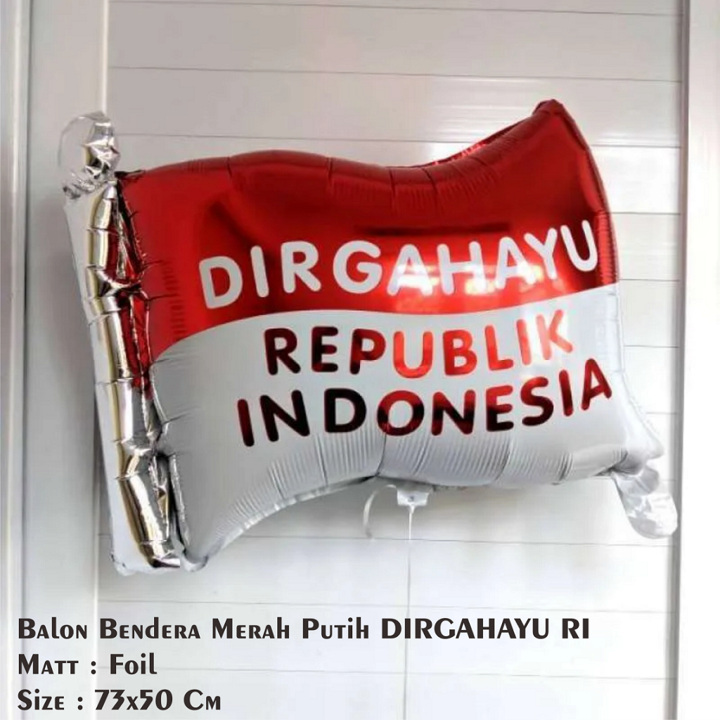 Jual Balon Bendera Merah Putih DIRGAHAYU RI | Balon BENDERA Dirgahayu ...