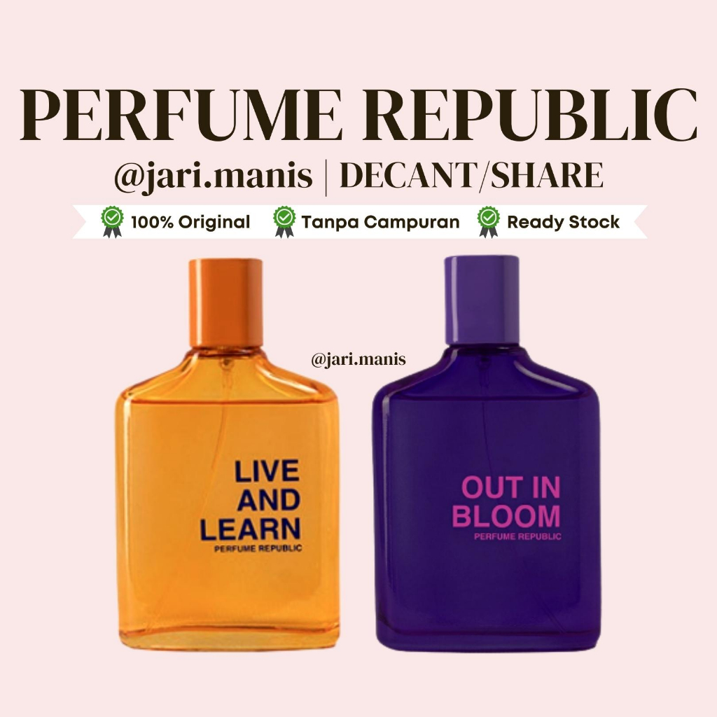 Jual decant share - Perfume Republic Live and Learn out in bloom vial ...