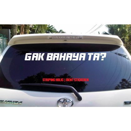 Jual STICKER GAK BAHAYA TA? STIKER MOBIL VIRAL TERBARU CUTTING | Shopee ...