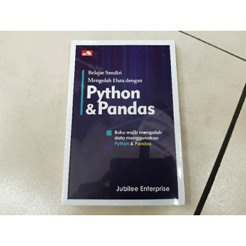 Jual Buku Belajar Sendiri Mengolah Data dengan Python dan Pandas ...