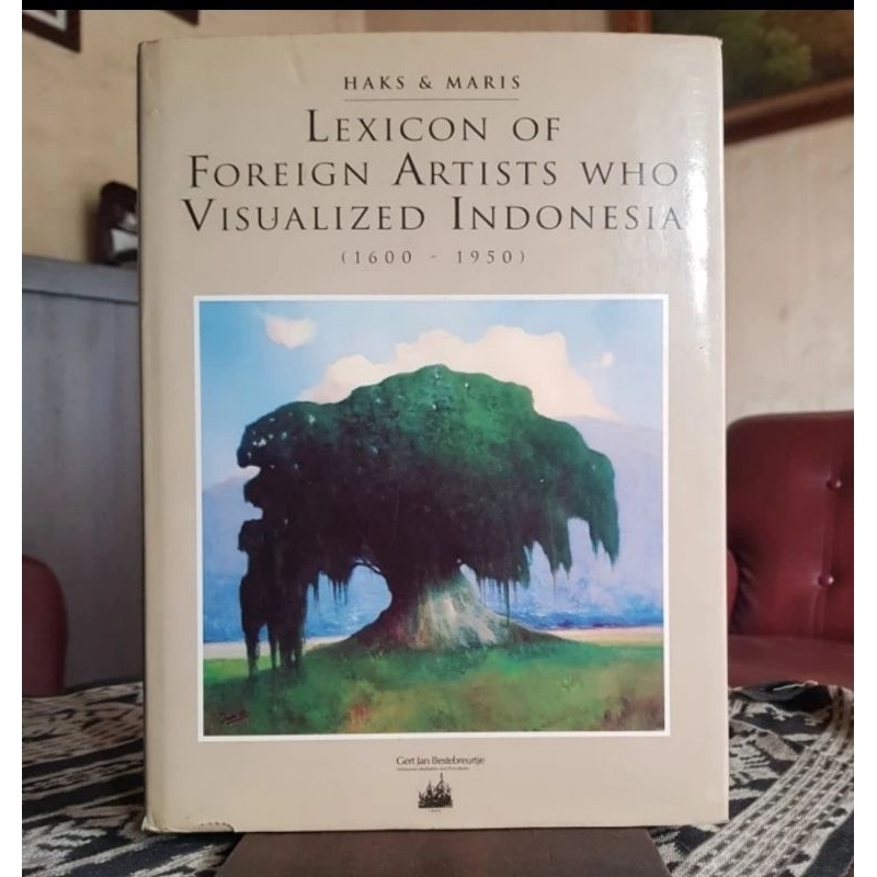 Jual LEXICON OF FOREIGN ARTISTS WHO VISUALIZED INDONESIA - Haks Maris ...