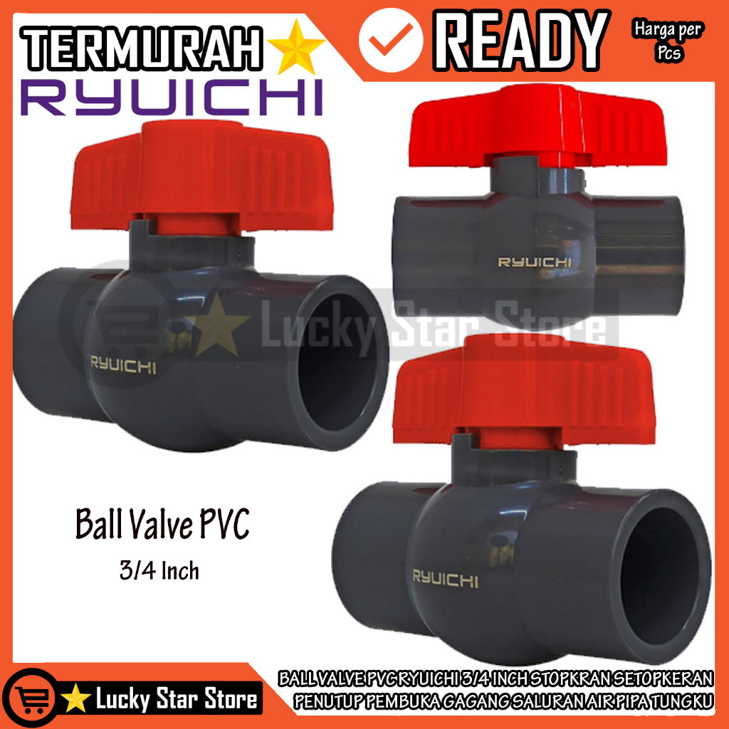 Jual BALLVALVE STOP KRAN RYUICHI 3/4’’ INCI BALL VALVE PVC MENGATUR ...