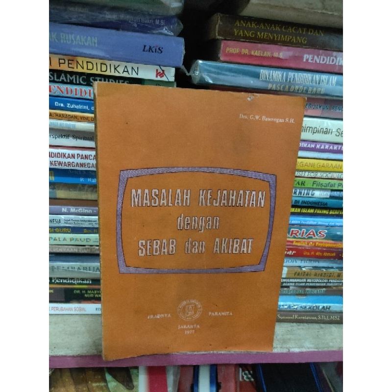 Jual MASALAH KEJAHATAN dengan SEBAB dan AKIBAT oleh G. W. Bawengan MBL ...