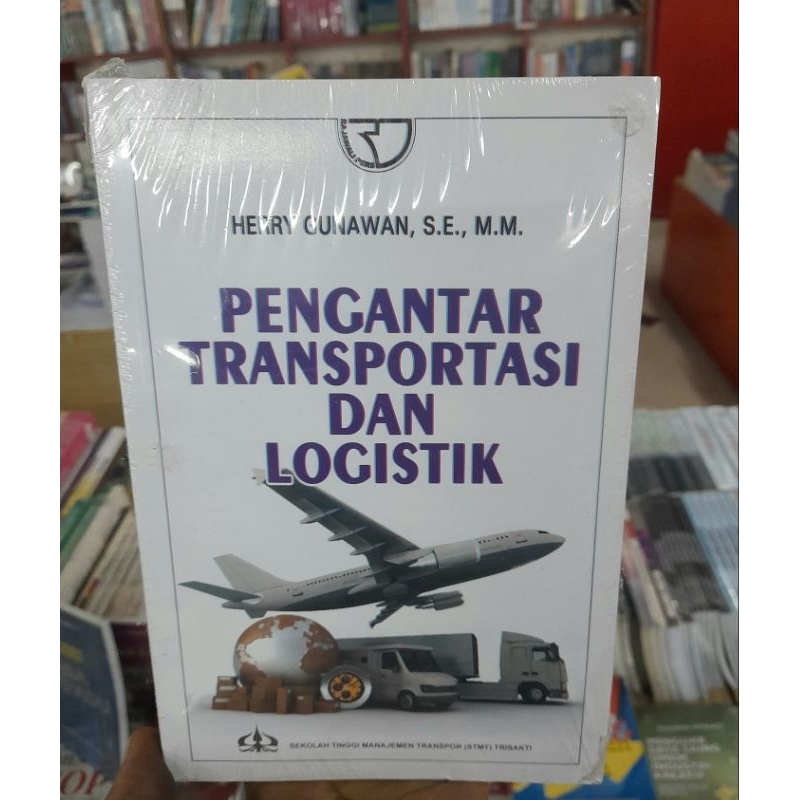 Jual Pengantar Transportasi dan Logistik.- Herry Gunawan Buku Original ...