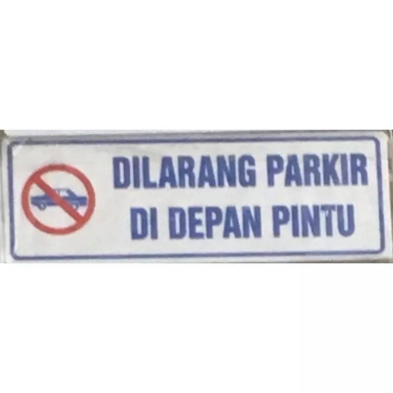 Jual Plat Lambang Sign Tulisan Rambu Dilarang Parkir Di Depan Pintu ... Jual Plat Lambang Sign Tulisan Rambu Dilarang Parkir Di Depan Pintu ...