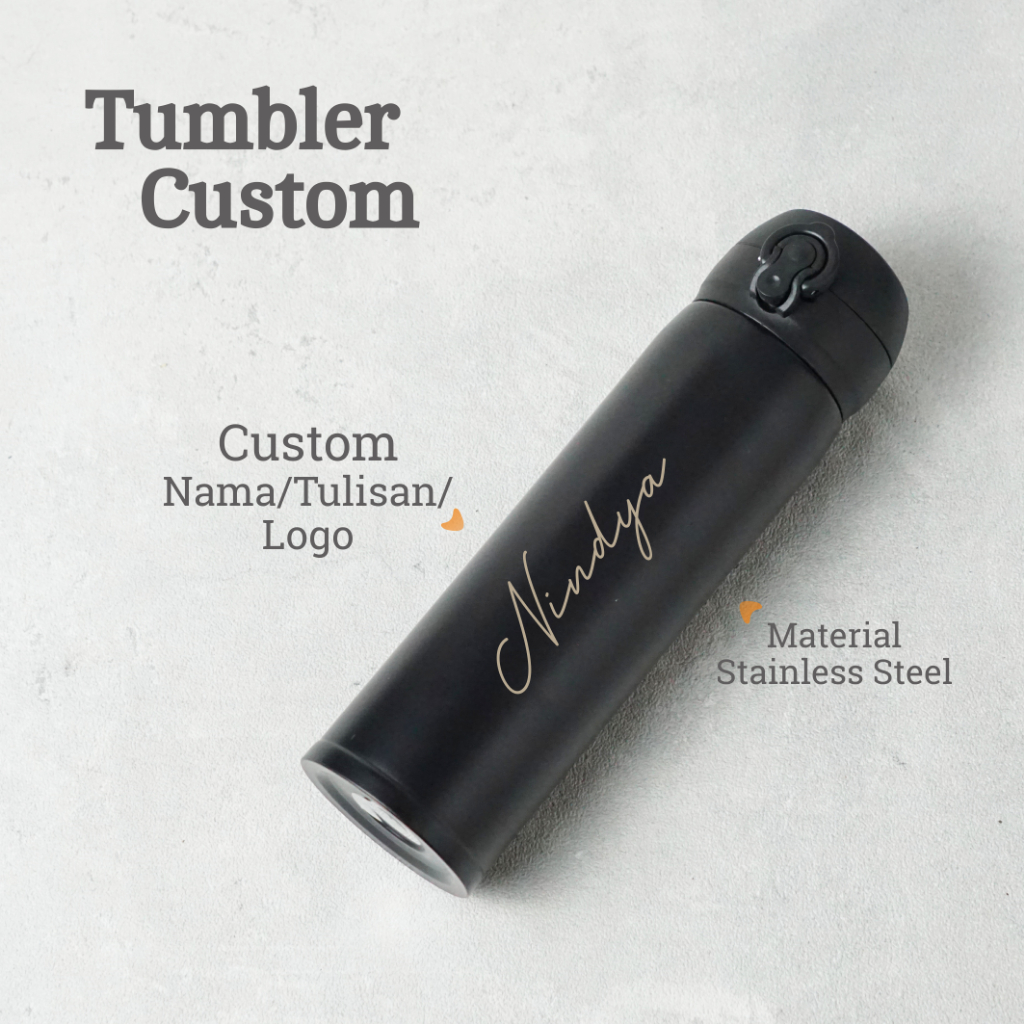 Jual Tumbler Stainless Custom Cetak Grafir Nama Tulisan Logo A | Shopee ...