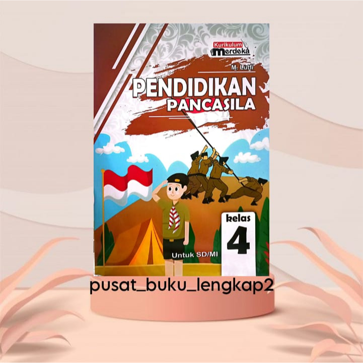 Jual BUKU SISWA PKN KURIKULUM PENGGERAK-MERDEKA KELAS 4 SD (PENERBIT:WAHANA KARYA JAYA) | Shopee ...