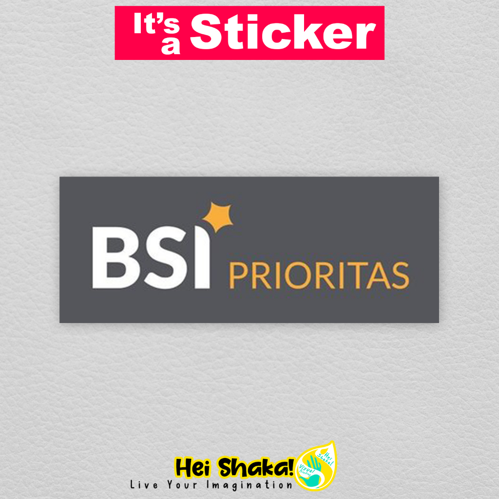 Jual Heishaka Stiker BSI Prioritas Bank Syariah Indonesia Sticker Vinyl ...