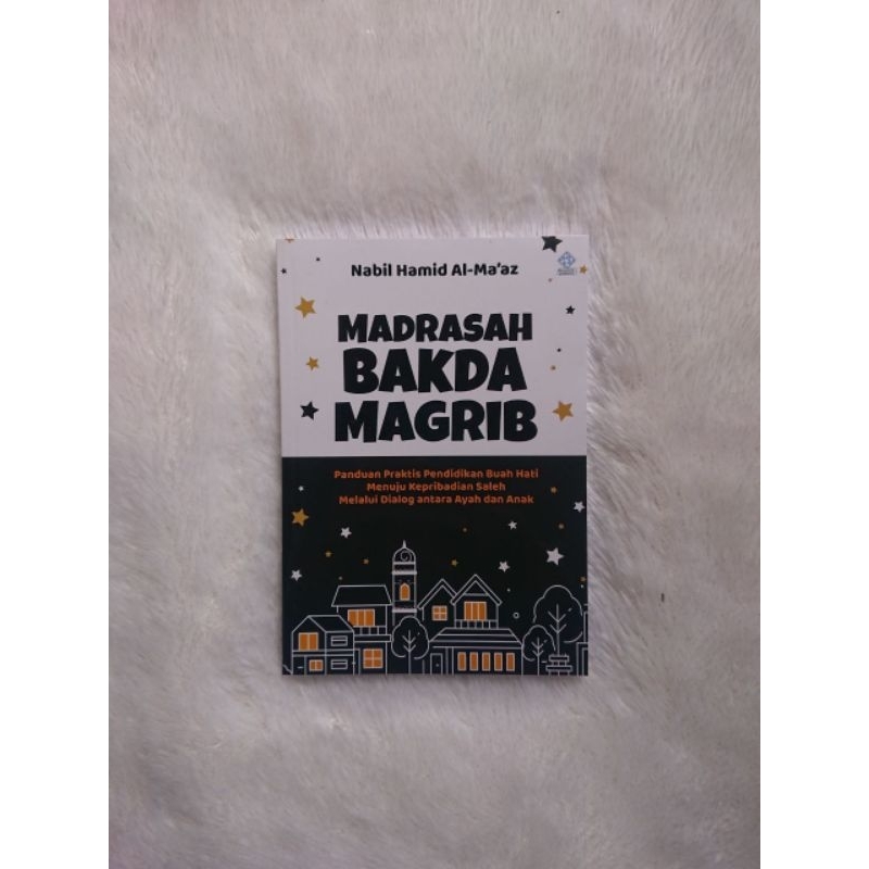 Jual Madrasah Bakda Maghrib - Nabil Hamid Al-Ma'az - Era Adicitra ...