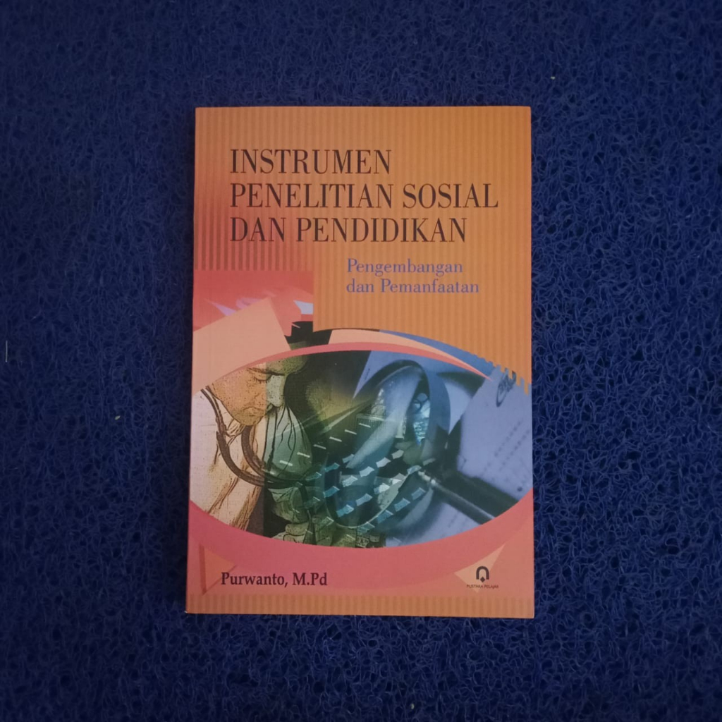 Jual Buku Instrumen Penelitian Sosial dan Pendidikan - Purwanto Ori Terapibuku | Shopee Indonesia