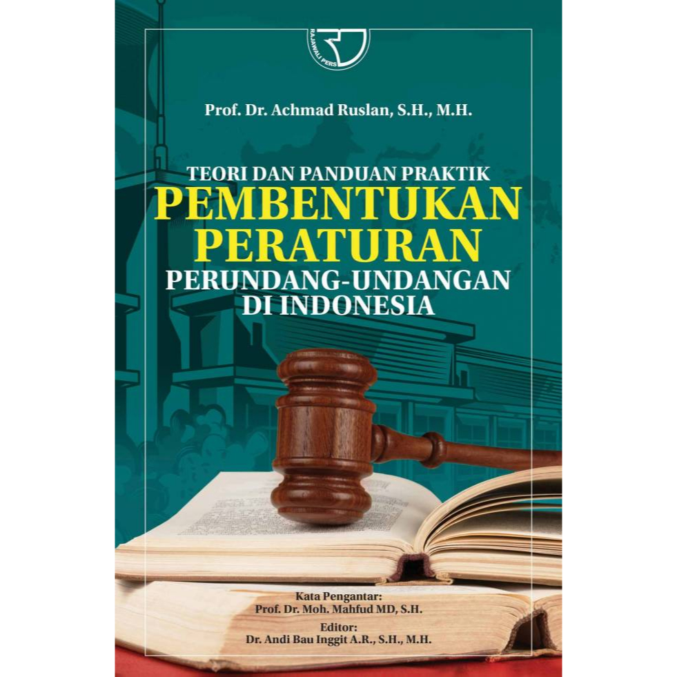 Jual Teori dan Panduan Praktik Pembentukan Peraturan Perundang-Undangan di Indonesia | Shopee ...