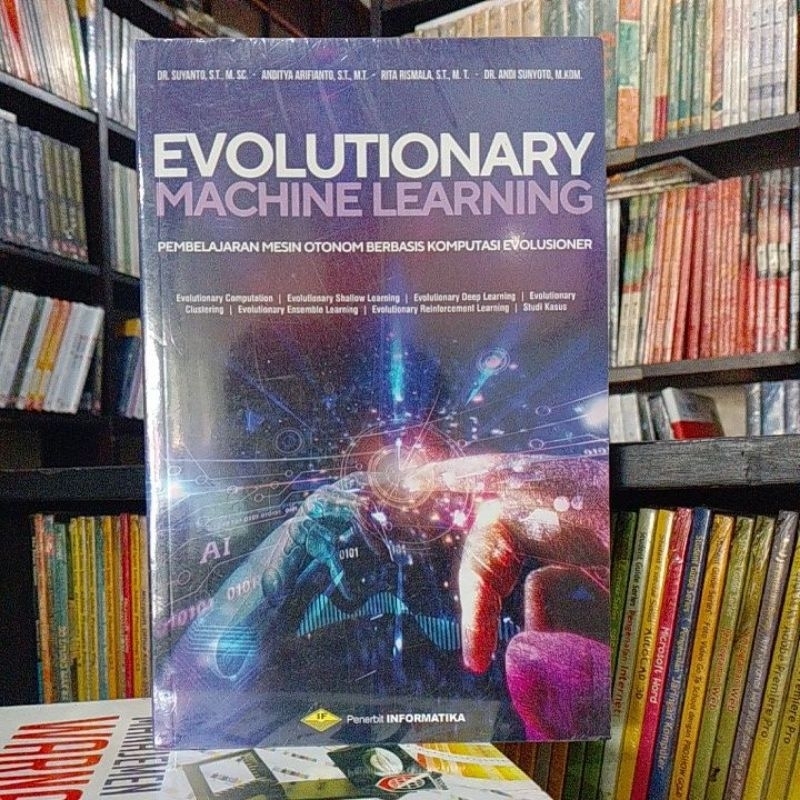 Jual BUKU EVOLUTIONARY MACHINE LEARNING, PEMBELAJARAN MESIN OTONOM ... Jual BUKU EVOLUTIONARY MACHINE LEARNING, PEMBELAJARAN MESIN OTONOM ...