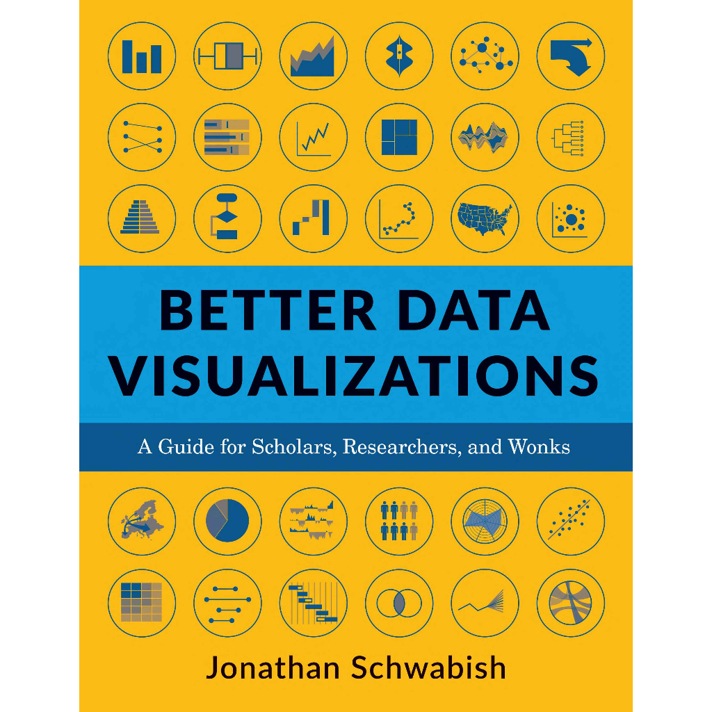 Jual Jonathan Schwabish - Better Data Visualizations_ A Guide for ...