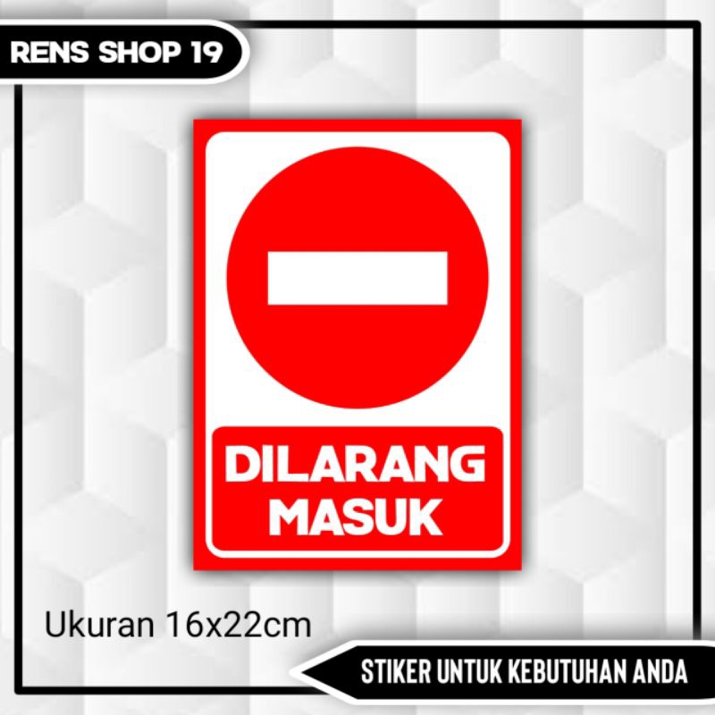 Jual stiker rambu dilarang masuk sticker 16x22cm | Shopee Indonesia
