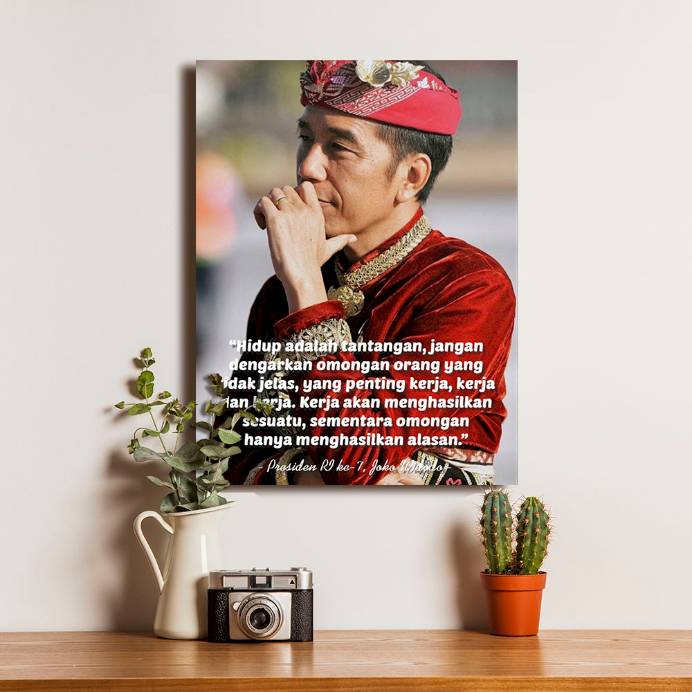 Jual Poster Quotes Presiden RI ke 7 Ir. Joko Widodo Jokowi Kerja Hidup ...