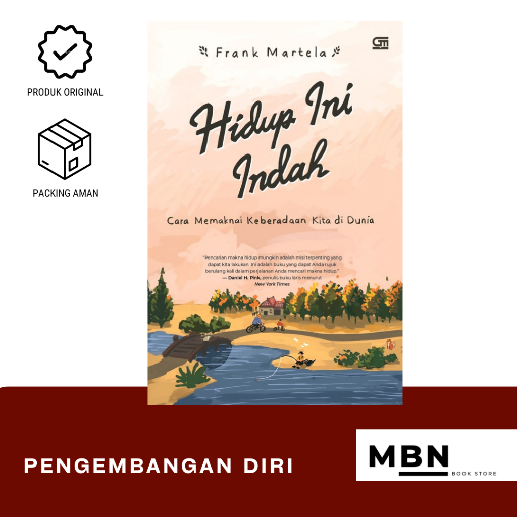 Jual Buku HIDUP INI INDAH: CARA MEMAKNAI KEBERADAAN KITA DI DUNIA ori ...