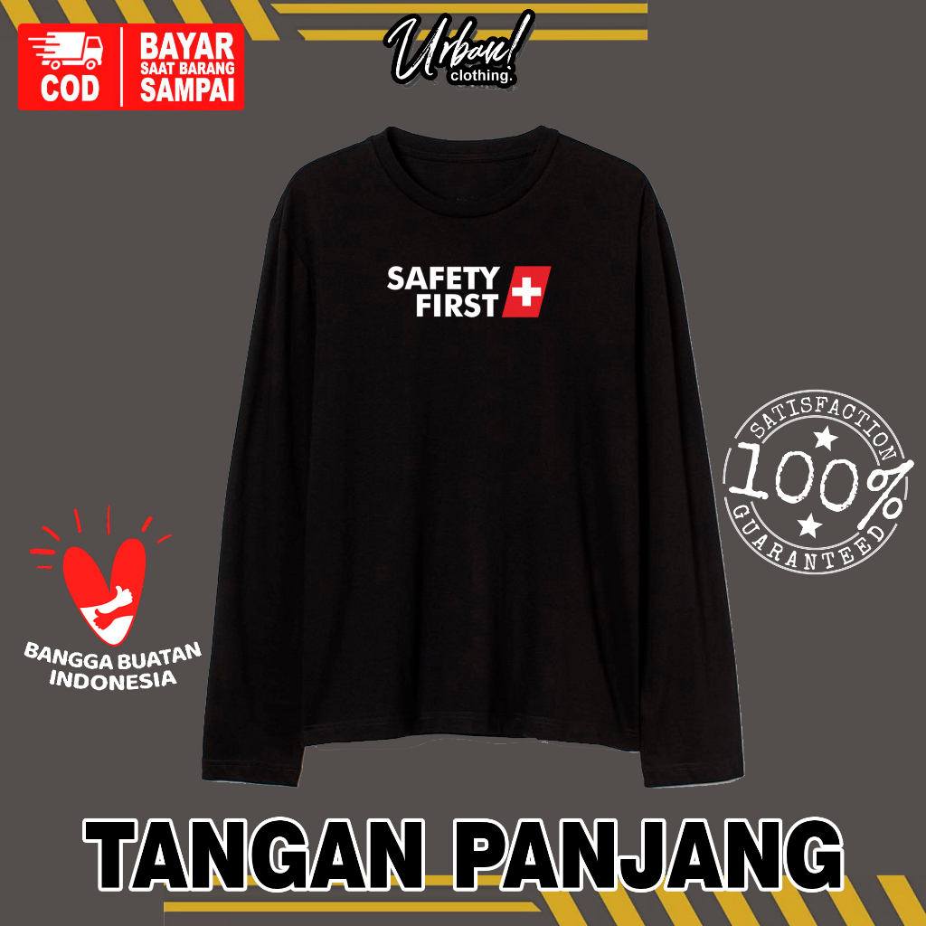 Jual Urban - Kaos K3 Safety First Kerja Lapangan Proyek Utamakan ...