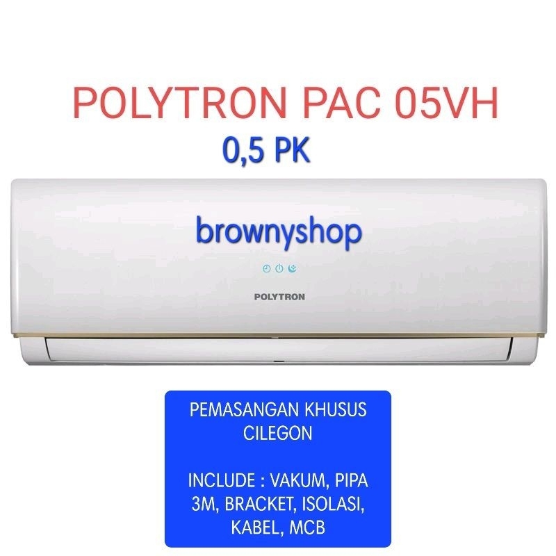 Jual POLYTRON AC 1/2PK 0.5PK PAC-05VH (PASANG CILEGON MERAK) | Shopee ...