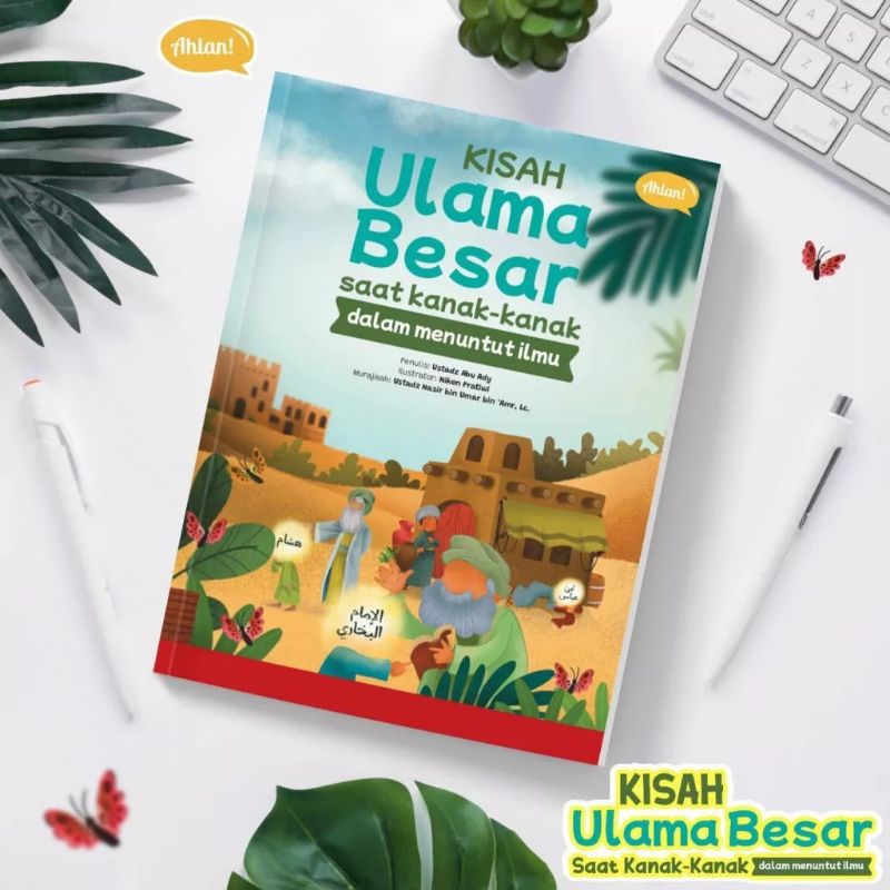 Jual Kisah Ulama Besar Saat Kanak-Kanak Dalam Menuntut Ilmu | Shopee Indonesia