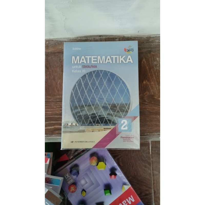 Jual BUKU MATEMATIKA KELAS 11 XI 2 SMA ERLANGGA KURIKULUM 2013 REVISI PEMINATAN - SUKINO ...