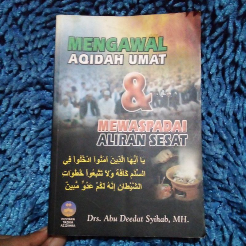 Jual mengenal aqidah umat & mewaspadai aliran sesat _ karya : Drs. Abu Deedat syihab, MH ...