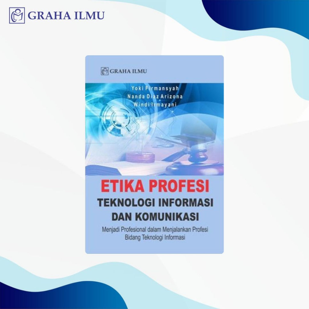 Jual Etika Profesi Teknologi Informasi dan Komunikasi; Menjadi ...