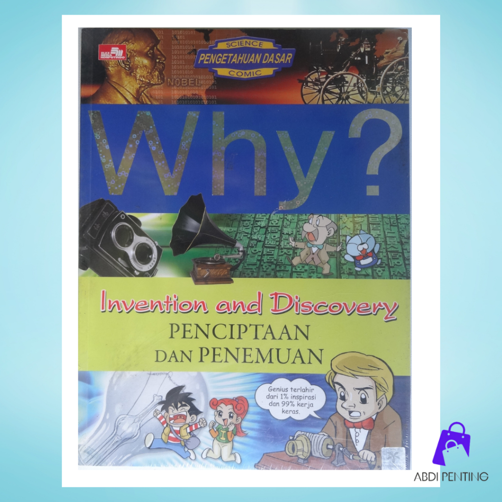Jual KOMIK WHY? INVENTION AND DISCOVERY PENCIPTAAN DAN PENEMUAN BARU ... Jual KOMIK WHY? INVENTION AND DISCOVERY PENCIPTAAN DAN PENEMUAN BARU ...