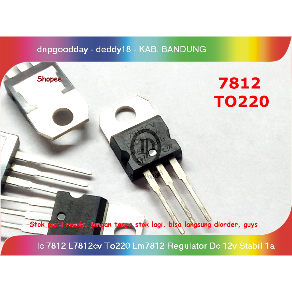 Jual Ic 7812 L7812cv Lm7812 Regulator Dc 12v Stabil 1a | Shopee Indonesia