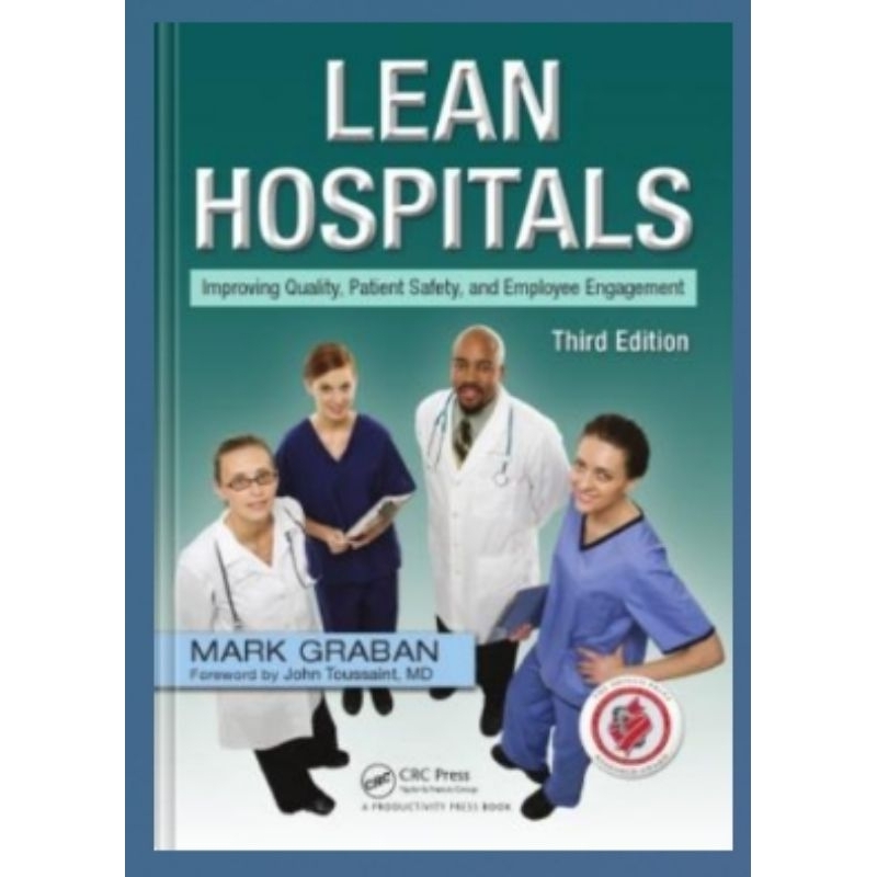 Jual Lean hospitals: improving quality, patient safety, and employee engagement | Shopee Indonesia