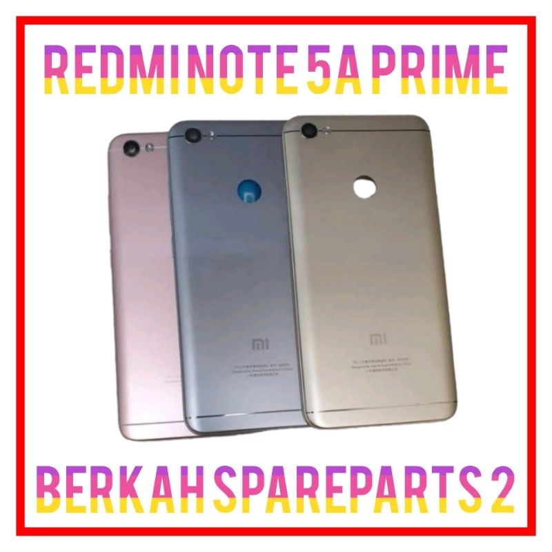 Jual BACKDOOR BACK COVER KESING CASING HOUSING XIAOMI REDMI NOTE 5A PRIME TUTUP BELAKANG ...