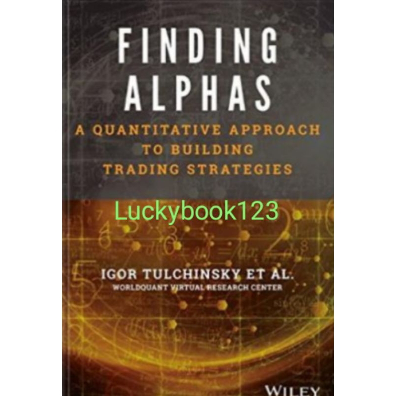 Jual Buku Finding Alphas A Quantitative Approach to Building Trading ...