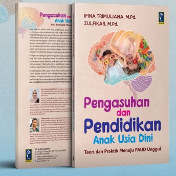 Jual Pengasuhan dan Pendidikan Anak Usia Dini : Teori dan Praktik Menuju PAUD Unggul - Ifina ...