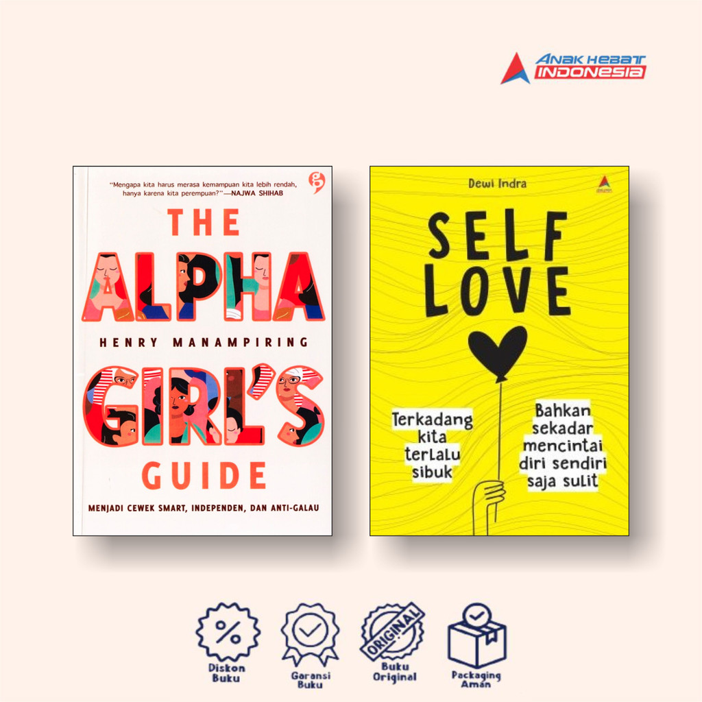 Jual Buku The Alpha Girls Guide & Self Love: Terkadang Kita Terlalu ... Jual Buku The Alpha Girls Guide & Self Love: Terkadang Kita Terlalu ...