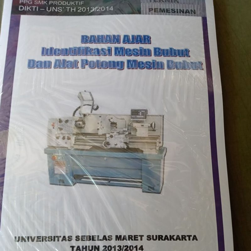 Jual buku bahan ajar identifikasi mesin bubut dan alat potong mesin ...