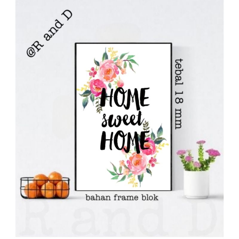 Jual Hiasan Dinding Gambar Tulisan Home sweet home Ukuran 29x20 ...