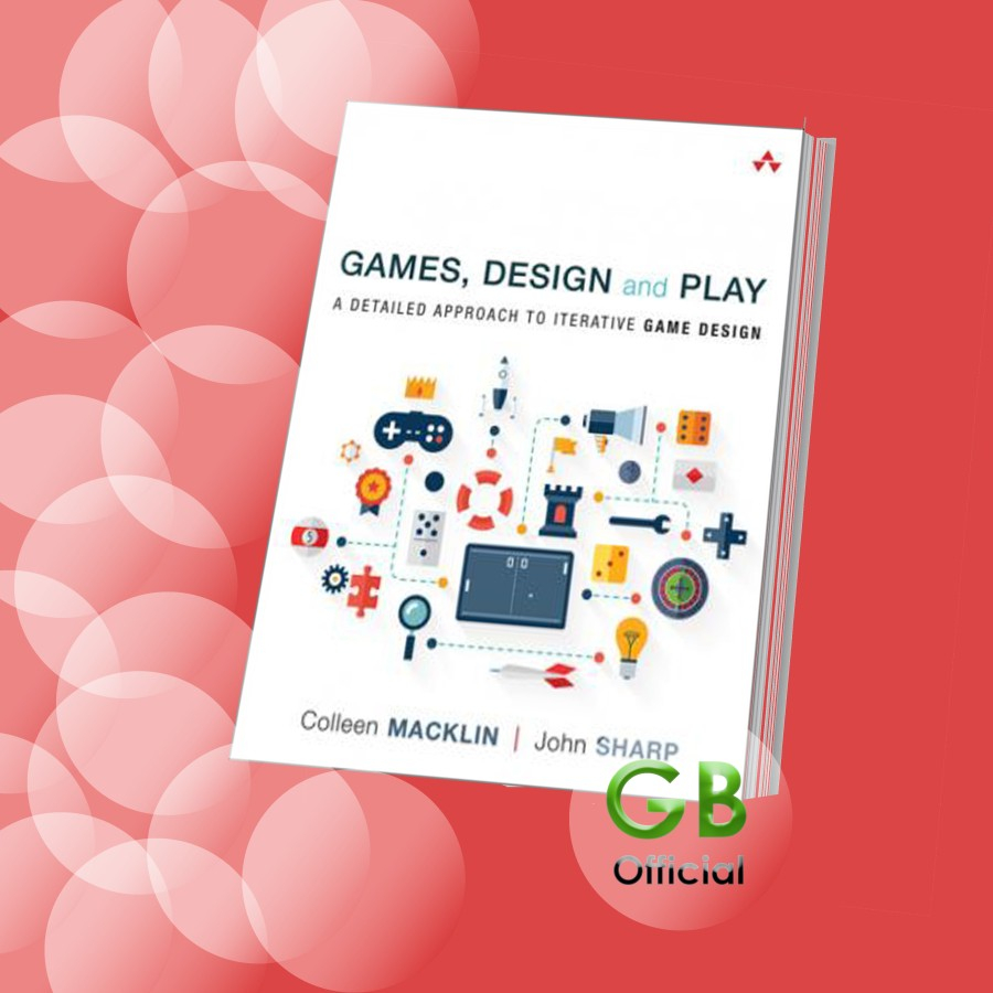 Jual Games, Design and Play: A Detailed Approach to Iterative Game ...