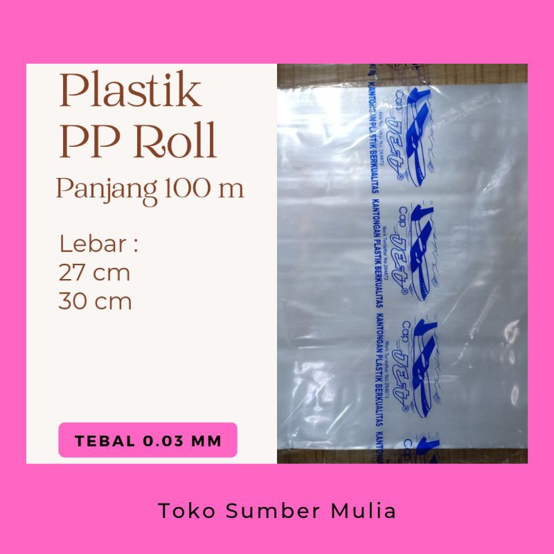 Jual Plastik PP Roll Cap Jet Panjang 100 m Tebal 0.03 mm Lebar 27-30 cm ...