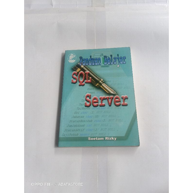 Jual BUKU PANDUAN BELAJAR SQL SERVER SOETAM RIZKY | Shopee Indonesia