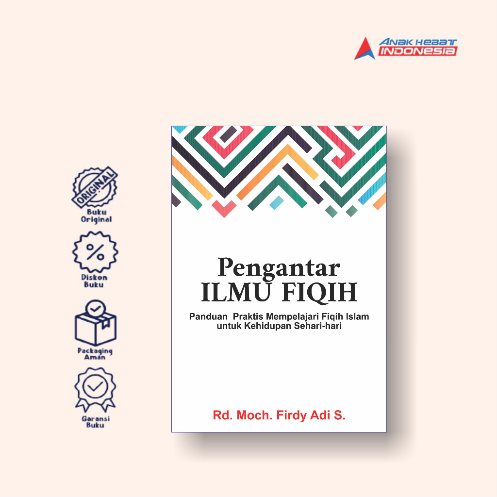 Jual Buku Pengantar Ilmu Fiqih: Panduan Praktis Mempelajari Fiqih Islam ...