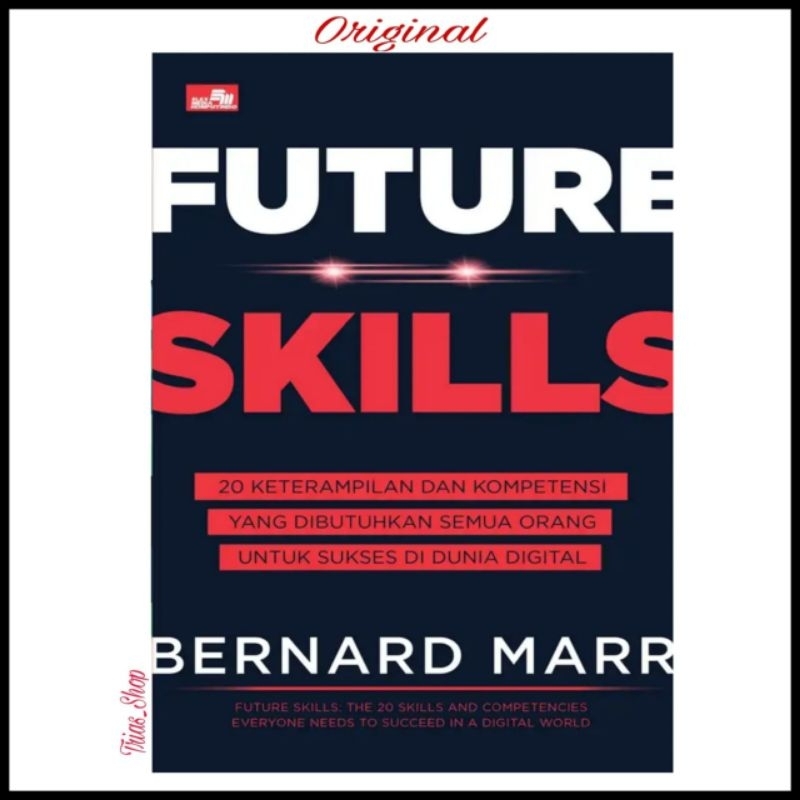 Jual Buku Future Skills 20 Keterampilan Dan Kompetensi Yang Dibutuhkan ...