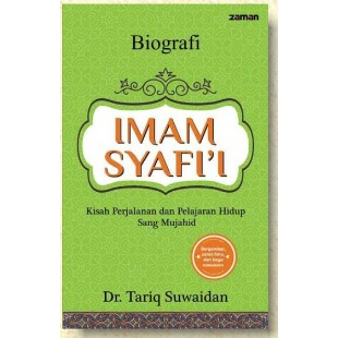 Jual BIOGRAFI IMAM SYAFI'I : KISAH PERJALANAN DAN PELAJARAN HIDUP ...
