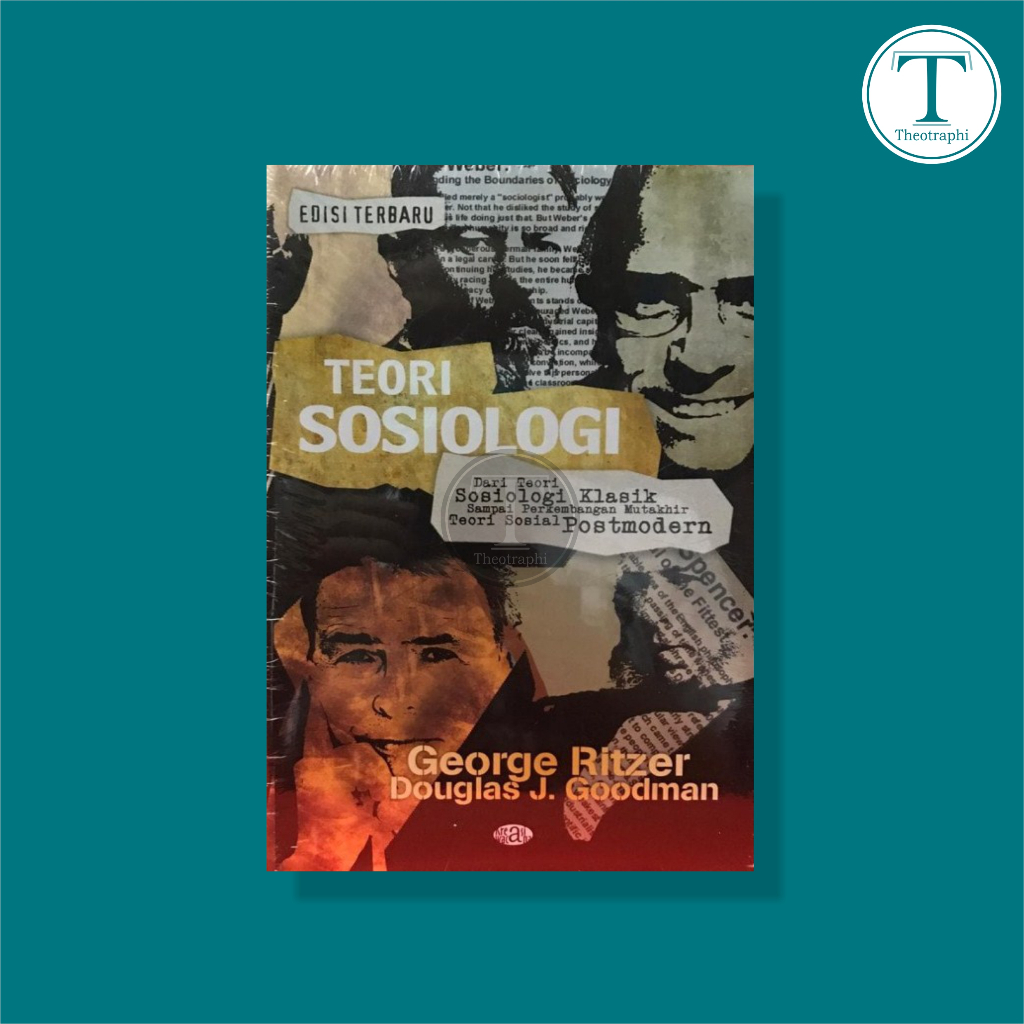 Jual TEORI SOSIOLOGI Dari Teori Sosiologi Klasik Sampai Postmodern ...