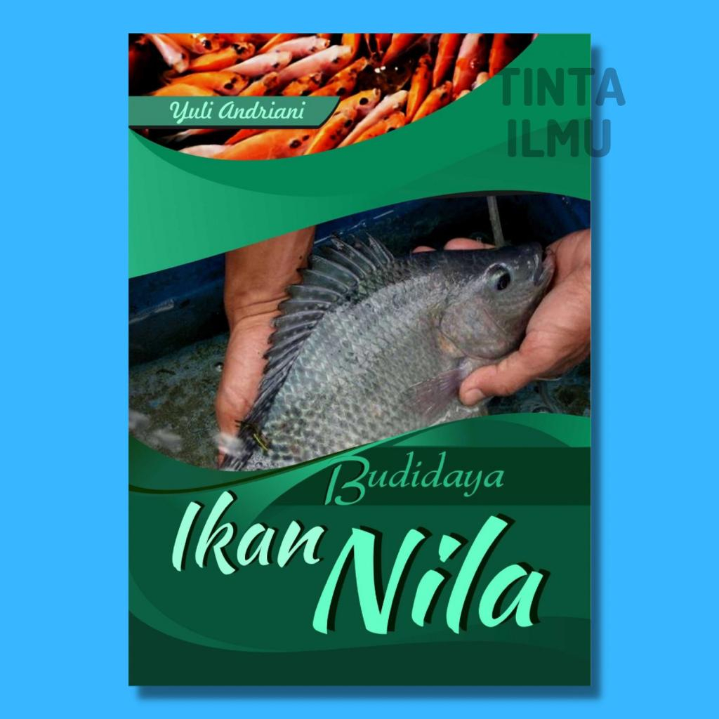Jual Buku Budidaya Ikan Nila Pengarang Yuli Andriani Ikan Lele Ikan ... Jual Buku Budidaya Ikan Nila Pengarang Yuli Andriani Ikan Lele Ikan ...